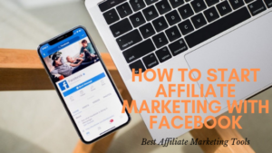 How to Start Affiliate Marketing with Facebook | Best Affiliate ...