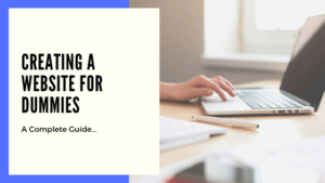 Creating a Website for Dummies – The Complete Guide | Best Affiliate ...