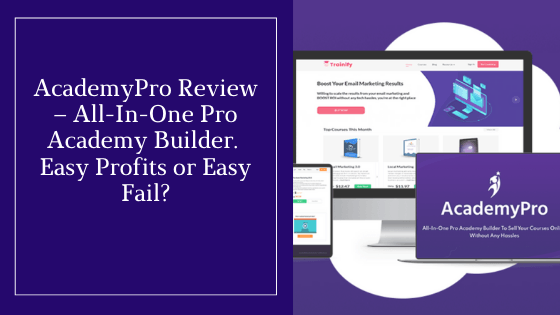 AcademyPro Review – World’s #1 Academy Builder… Apparently? | Best ...