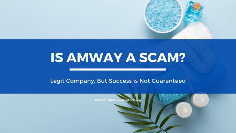 Is Amway a Scam? Legit Company, But Success is Not Guaranteed | Best ...