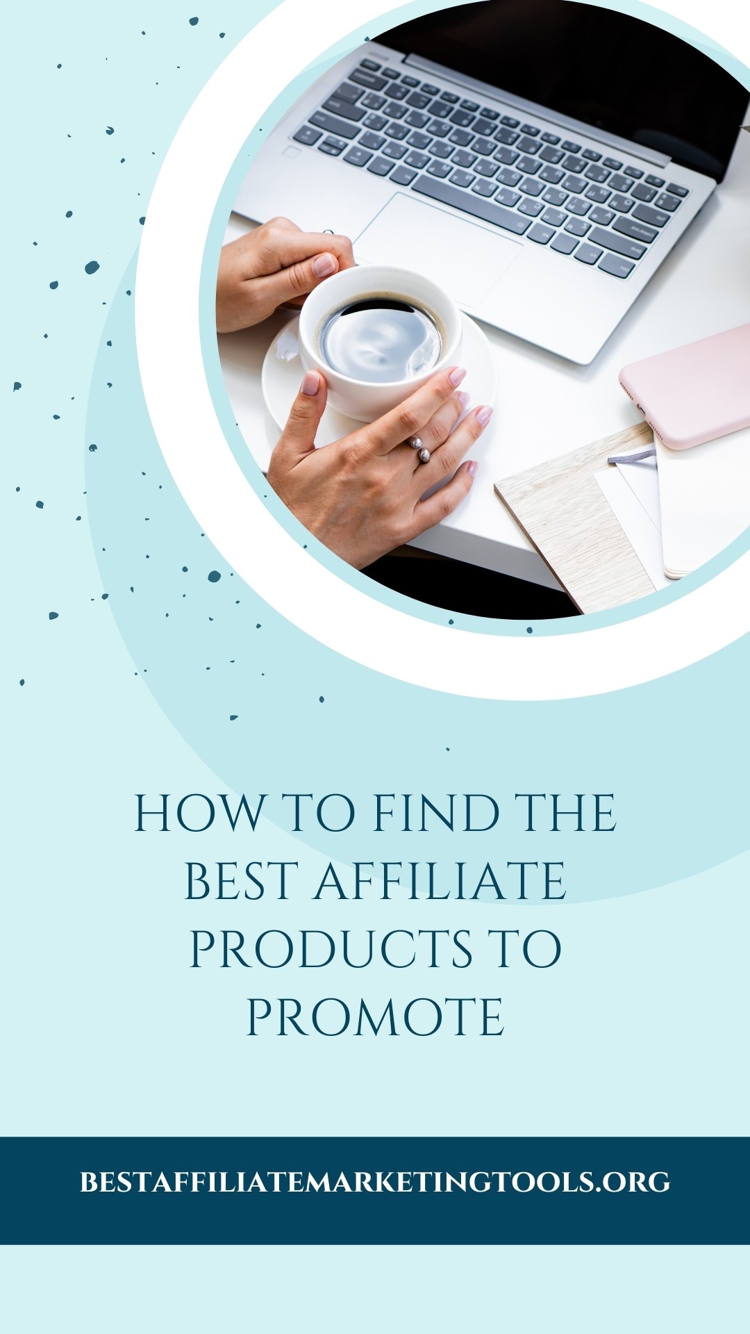 How to Find The Best Affiliate Products to Promote | Best Affiliate ...